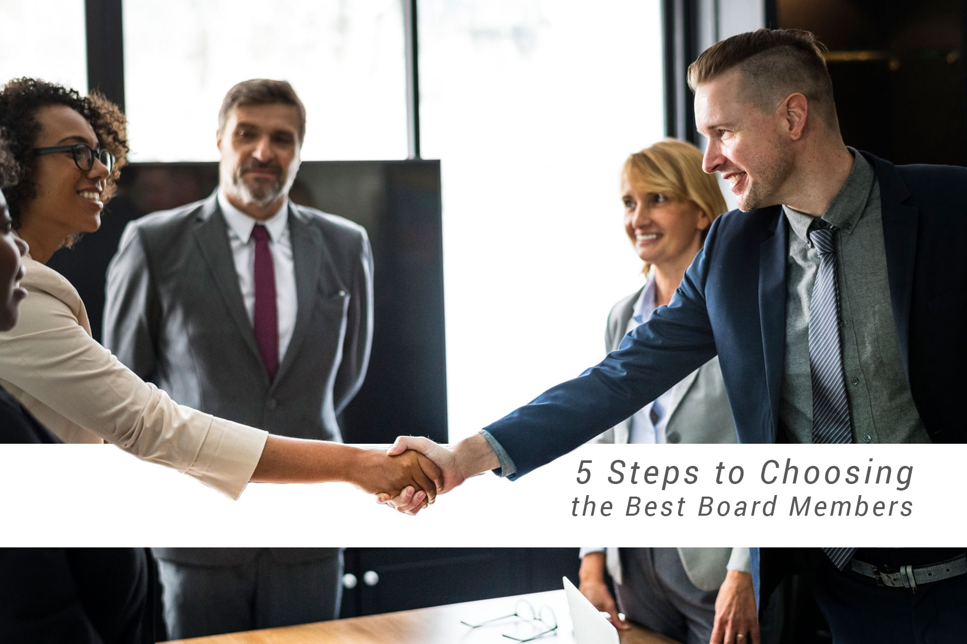 5 Steps to Choosing the Best Board Members